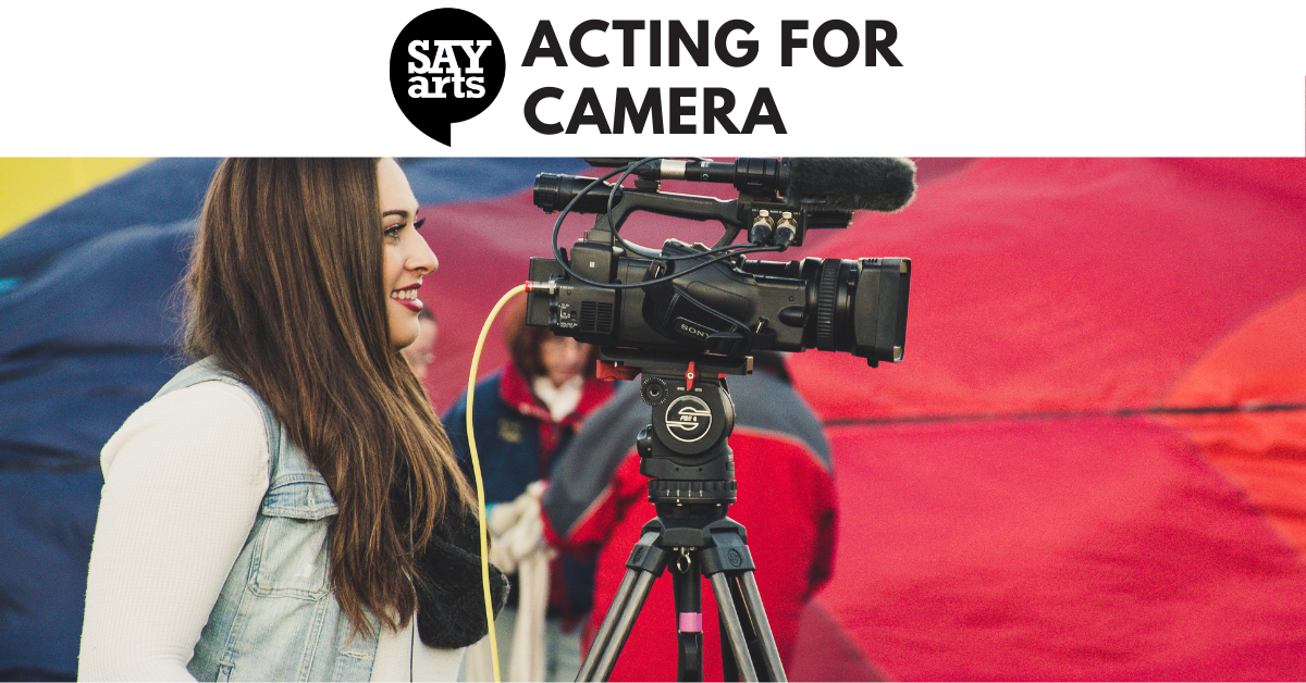 Acting for Camera | SAYarts